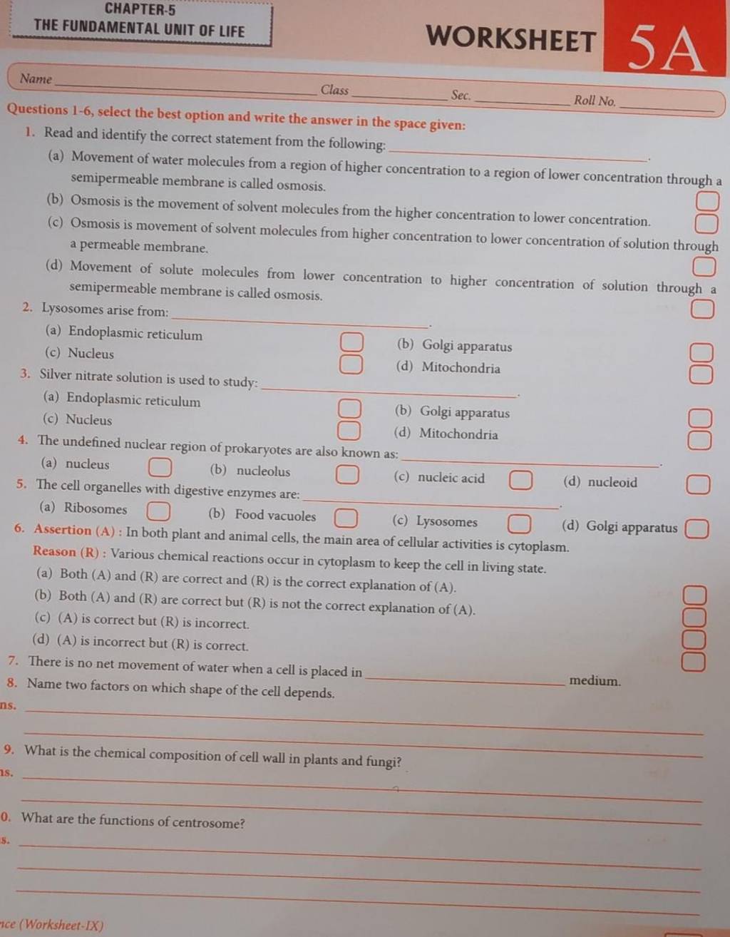 CHAPTER-5 THE FUNDAMENTAL UNIT OF LIFE WORKSHEET Name Class Sec. Roll No...