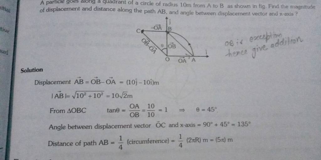 A particle goes along a quadrant of a circle of radius 10 m from A to B a..