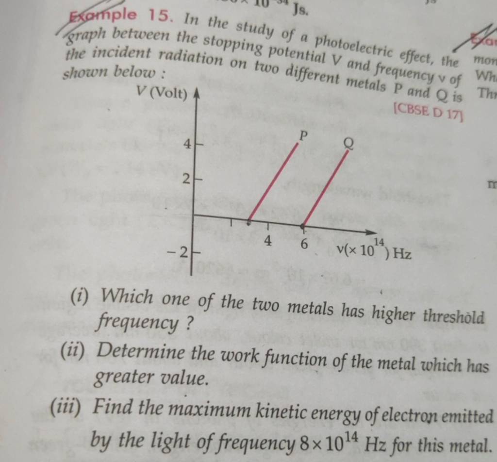 Example 15. In the study of a photoelectric effect, the graph between the..