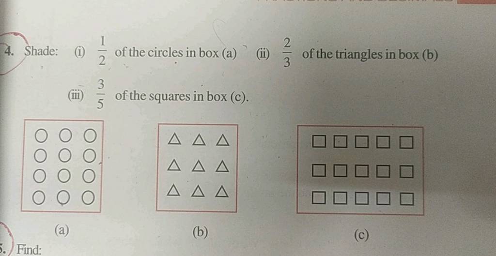 4. Shade: (i) 21 of the circles in box (a) (ii) 32 of the triangles in