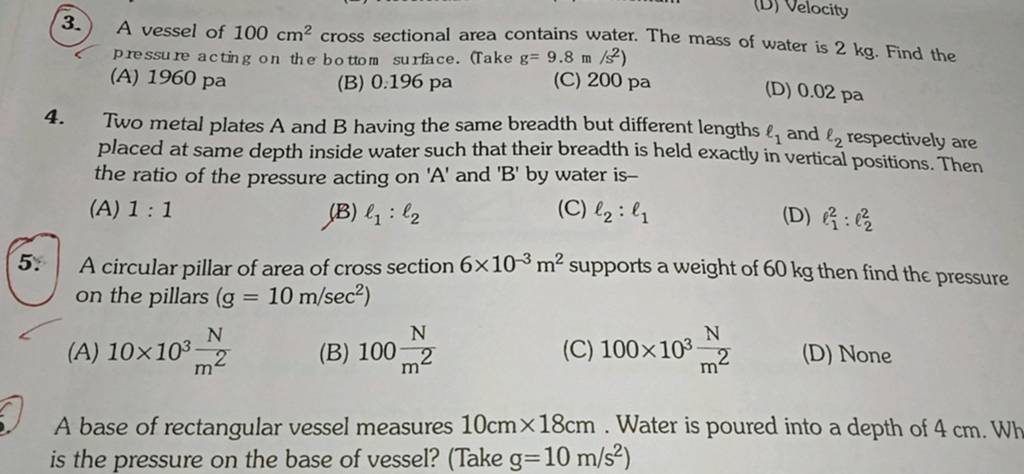A circular pillar of area of cross section 6×10−3 m2 supports a weight of..