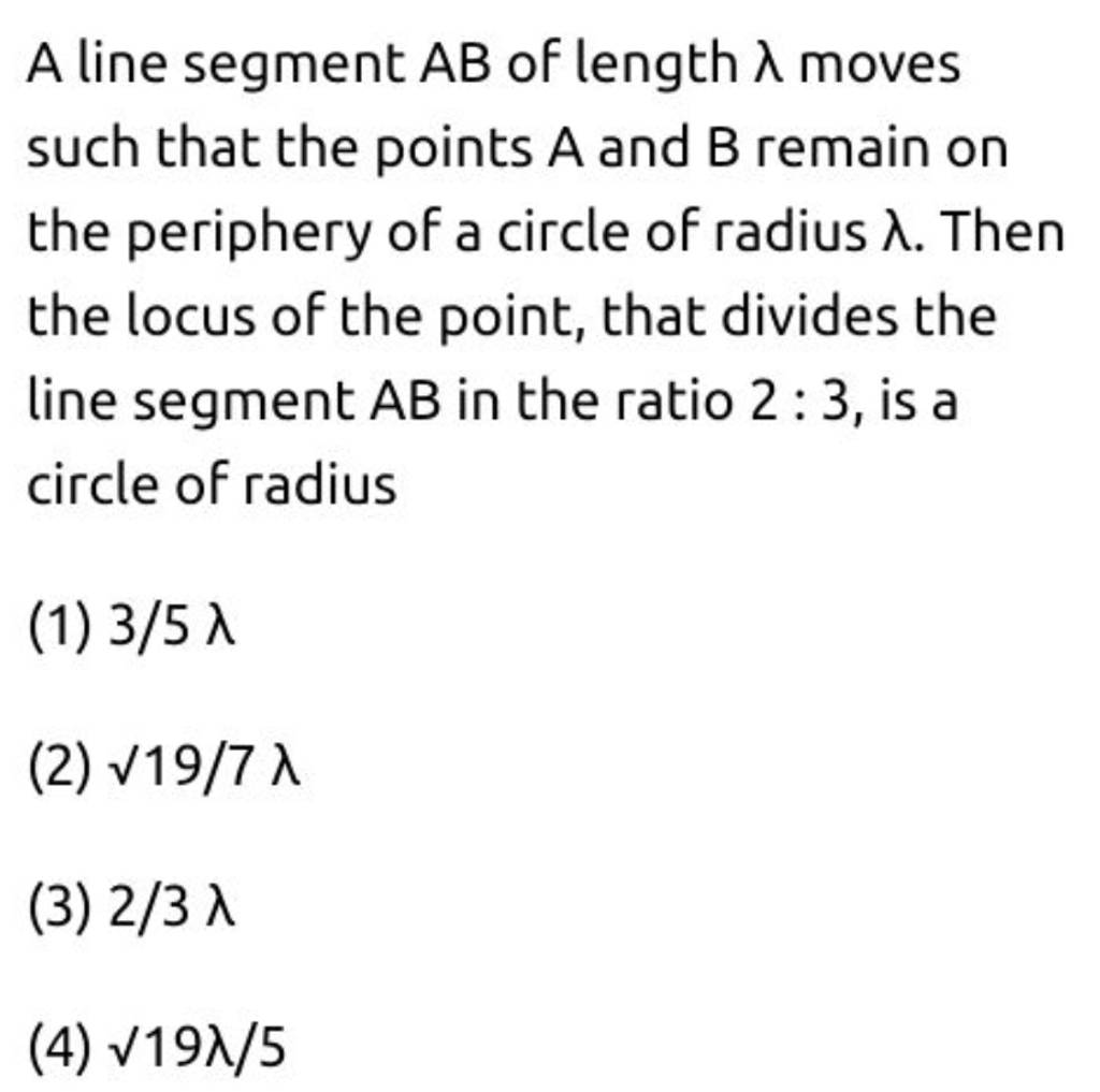 A line segment AB of length λ moves such that the points A and B remain o..