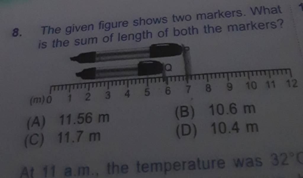The given figure shows two markers. What is the sum of length of both the..