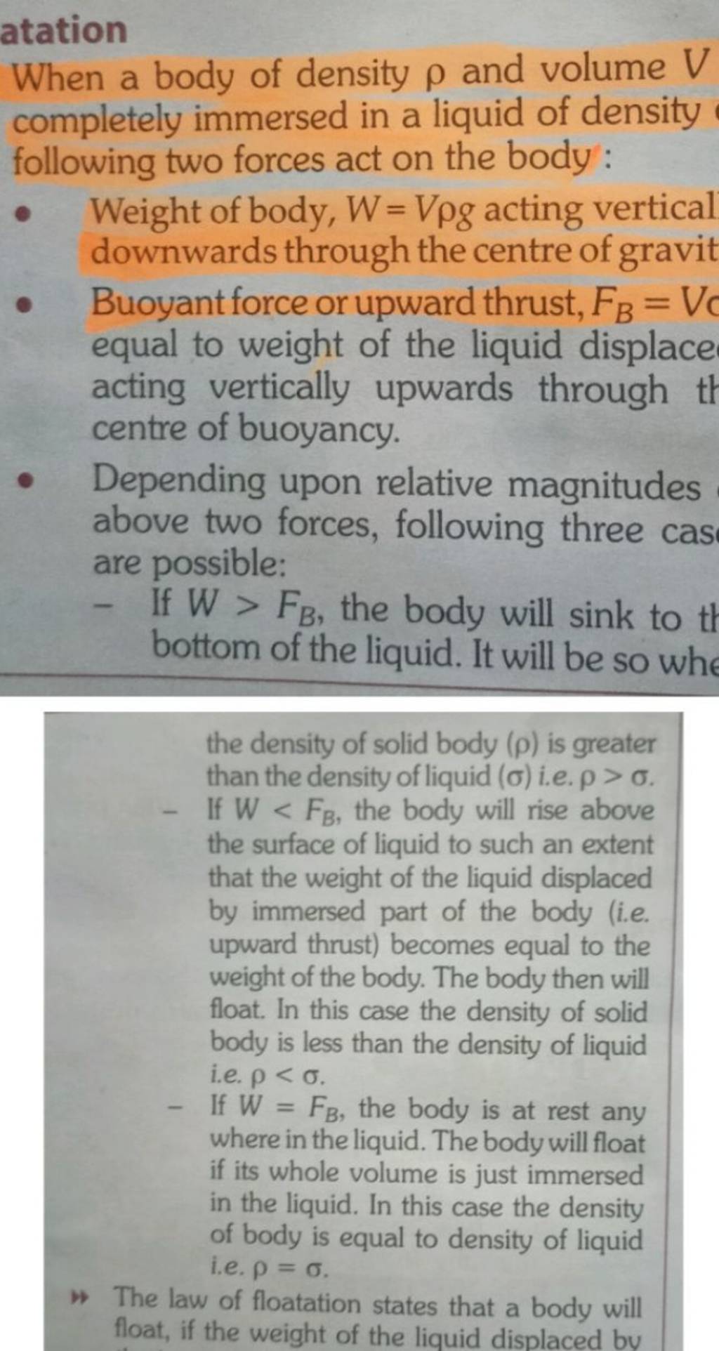 atation When a body of density ρ and volume V completely immersed in a li..
