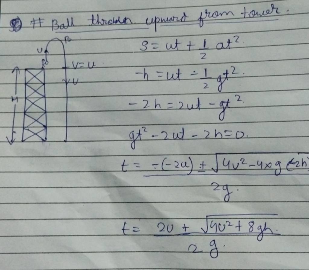\# Boll thrown upward from tower: S=ut+21 at2−h=ut−21 gt2.−2h=2ut−gt2gt2−..