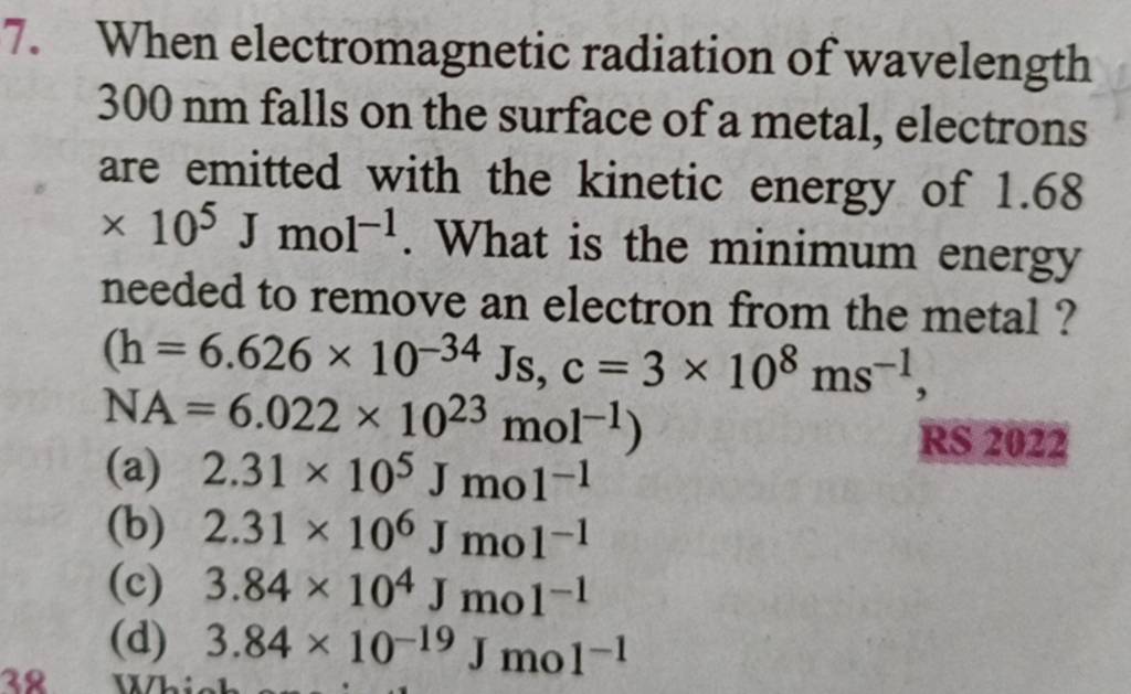 7. When electromagnetic radiation of wavelength 300 nm falls on the surfa..