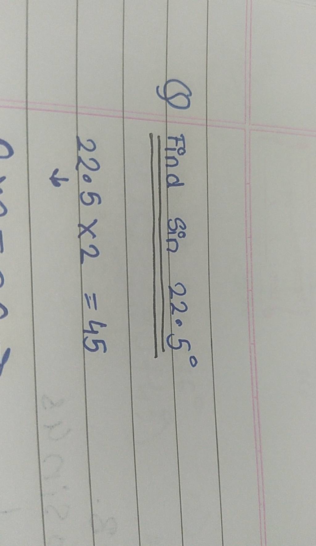 Q Find sin22.5∘ 22⋅5×2 ×45 | Filo