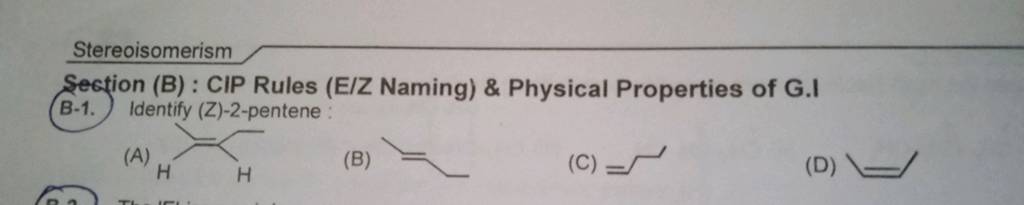 Section (B) : CIP Rules (E/Z Naming) \& Physical Properties of G.I | Filo