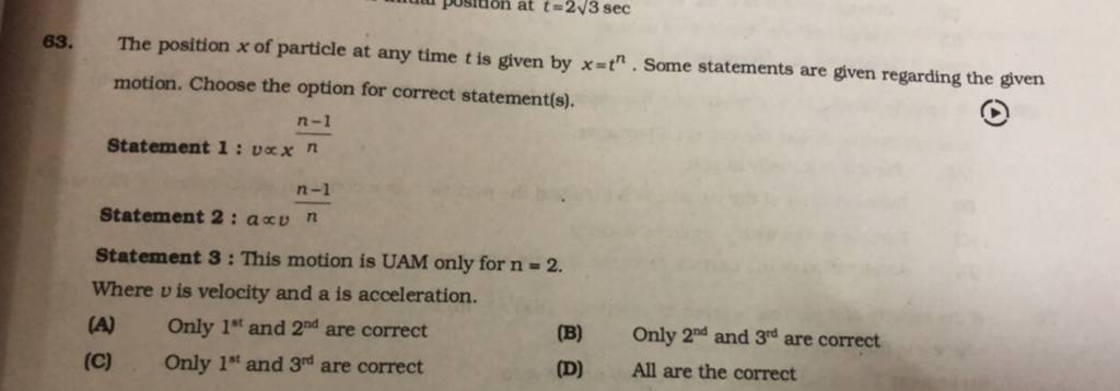 The Position X Of Particle At Any Time T Is Given By X Tn Some Statement
