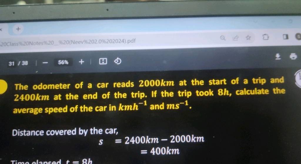 The odometer of a car reads 2000 km at the start of a trip and 2400 km at..