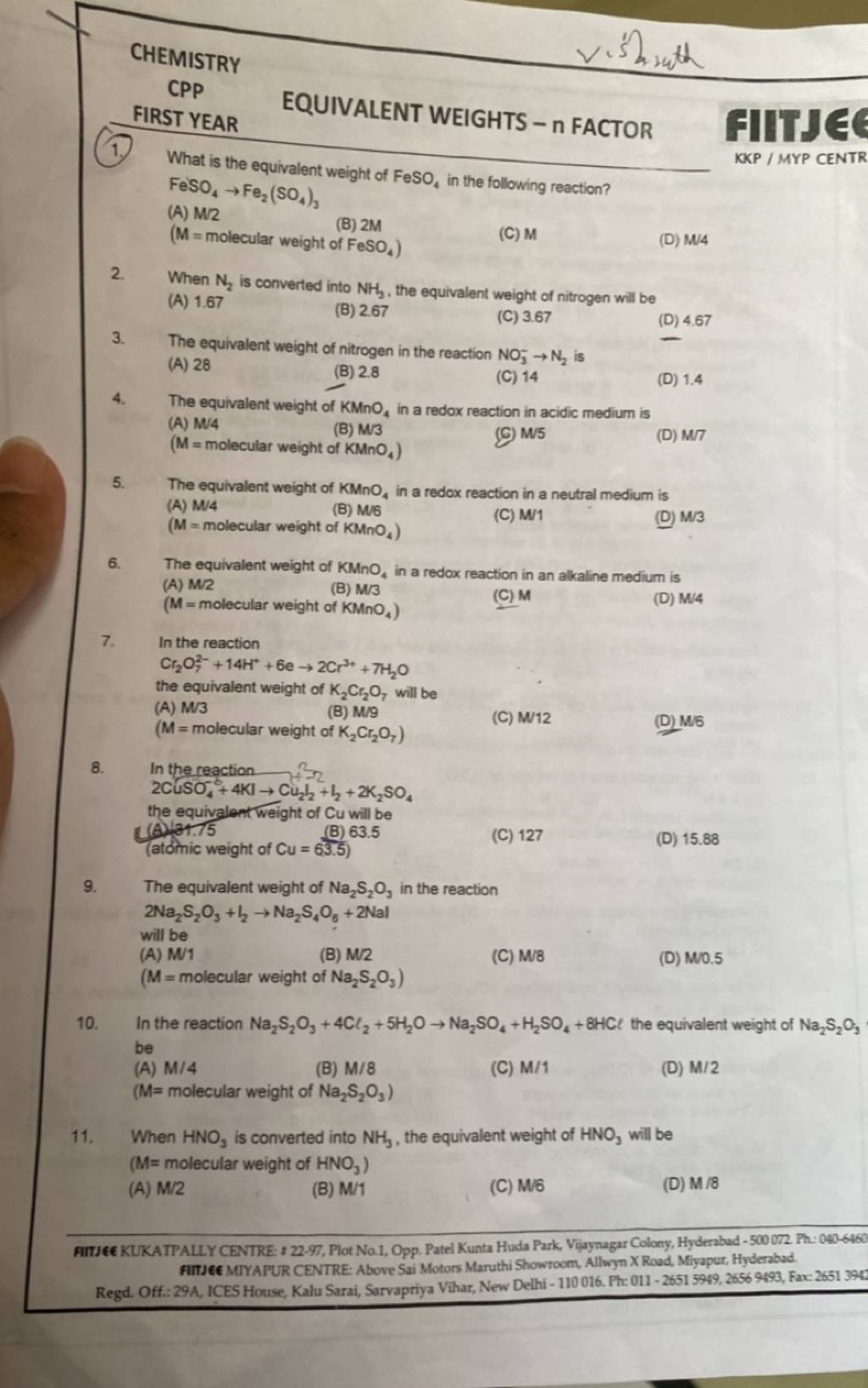 ( M= molecular weight of Na2 S2 O3 ) 11. When HNO3 is converted into N..
