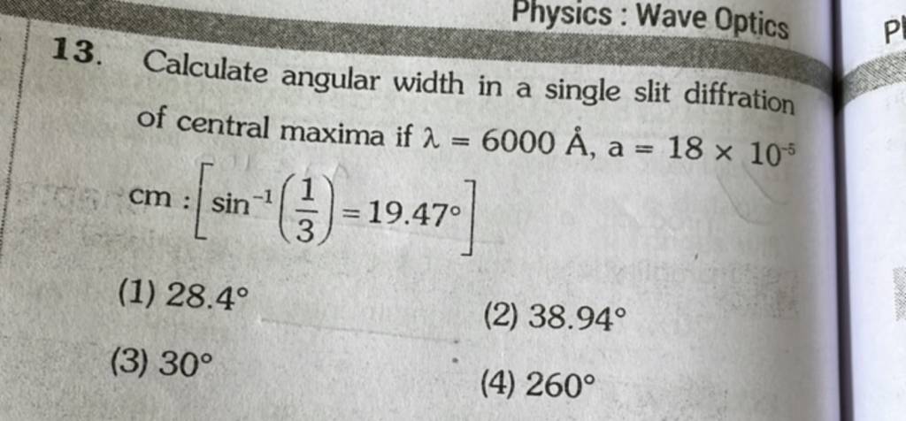 Calculate angular width in a single slit diffration of central maxima if