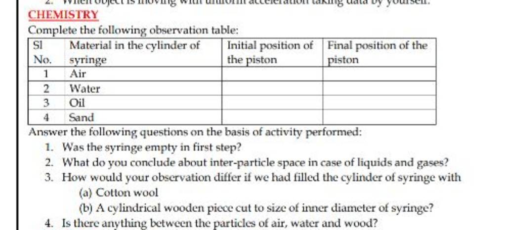 CHEMISTRY Complete the following observation table: $\begin{array}{l}\tex..