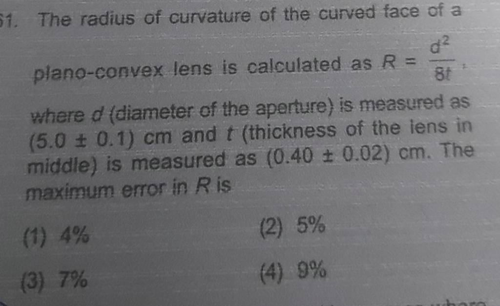 i1. The radius of curvature of the curved face of a plano-convex lens is