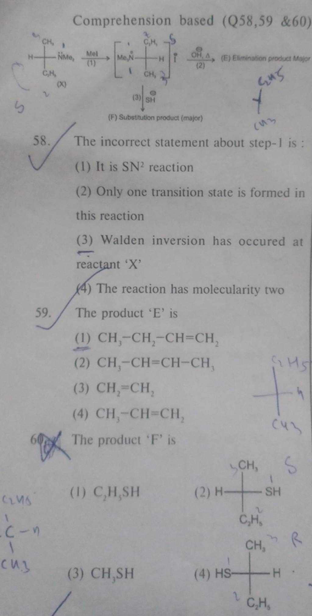 Comprehension based (Q58,59 \&60) 58. The incorrect statement about step-..