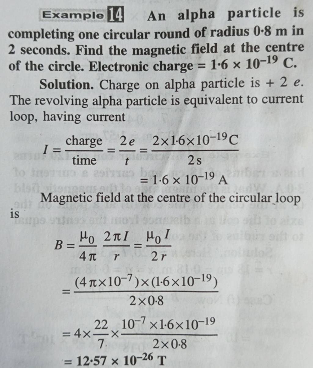 Example 14 An alpha particle is completing one circular round of radius 0..
