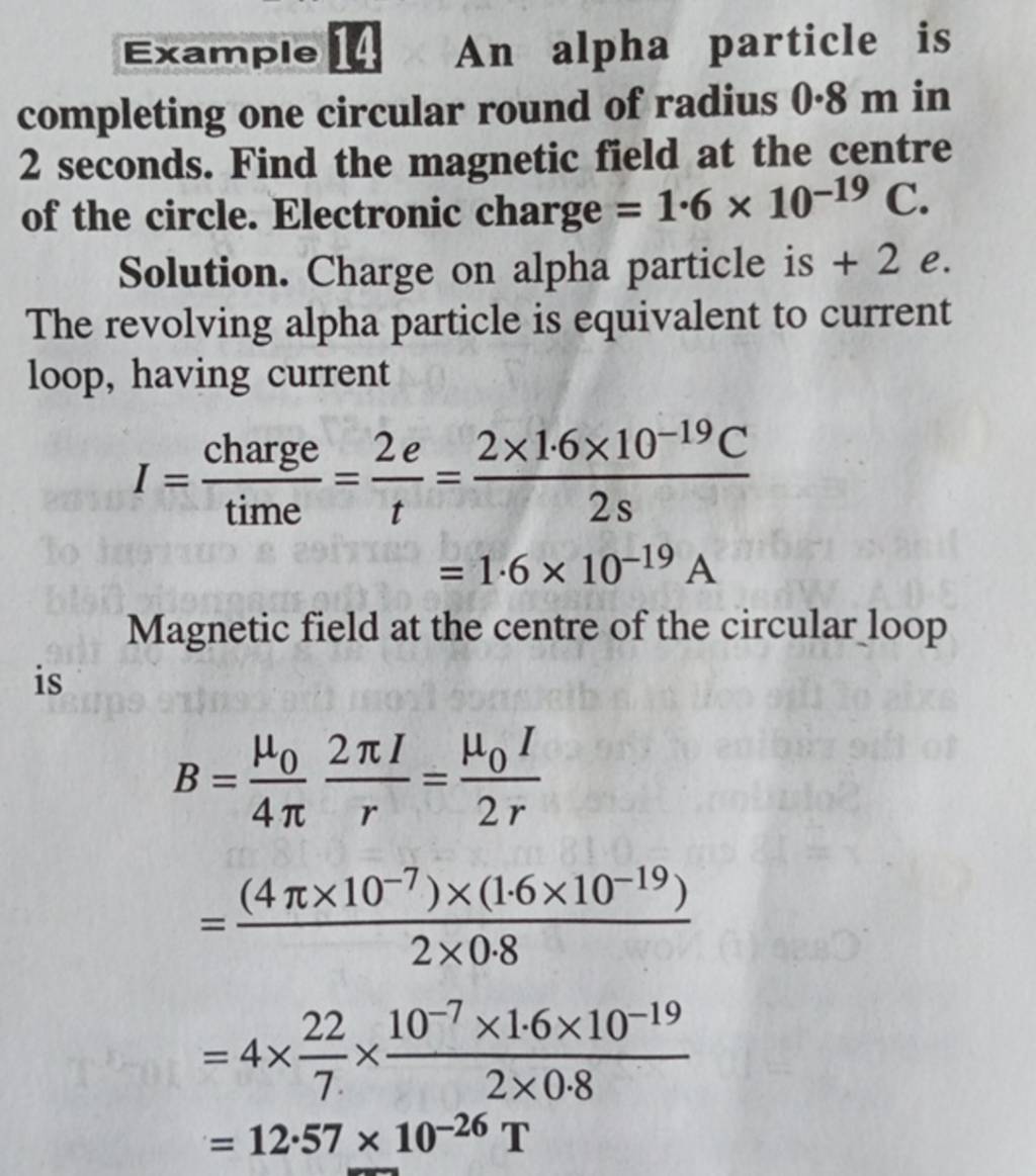 Example 14 An alpha particle is completing one circular round of radius 0..