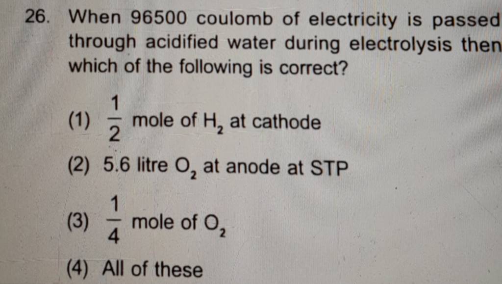 When 96500 coulomb of electricity is passed through acidified water durin..