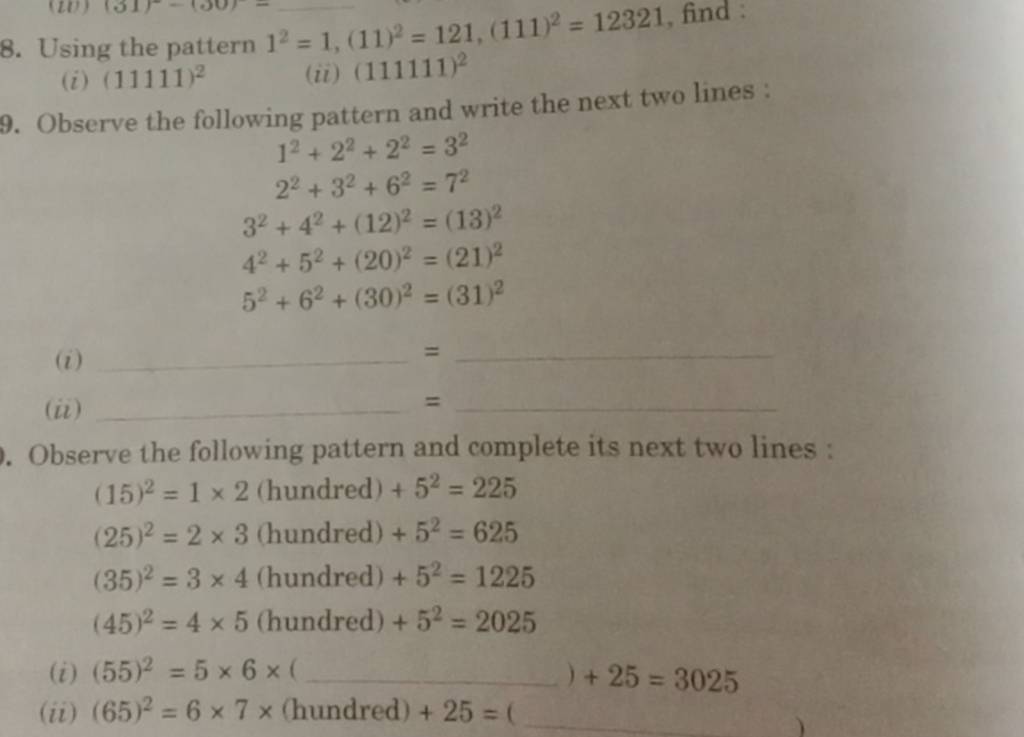 8. Using the pattern 12=1,(11)2=121,(111)2=12321, find : (i) (11111)2 (ii..