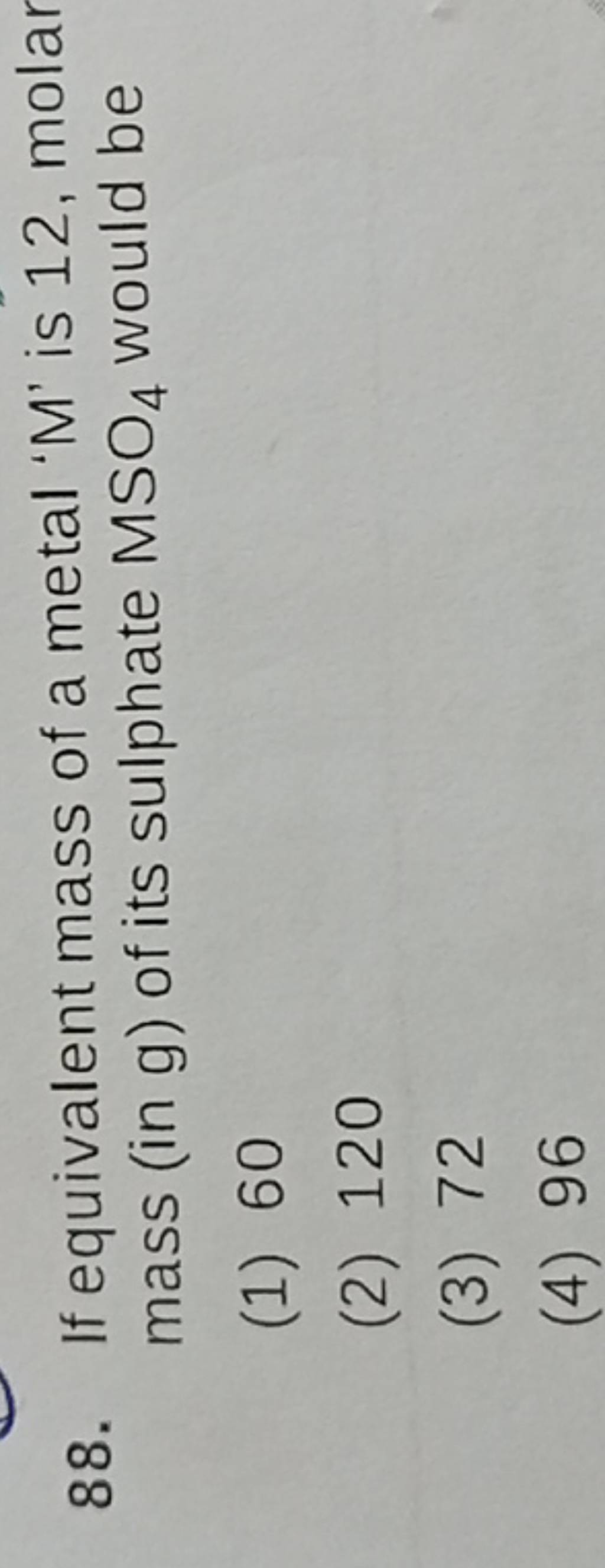 If Equivalent Mass Of A Metal M Is 12 Molar Mass In G Of Its Sulph
