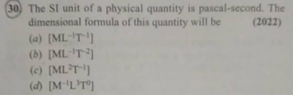 The SI unit of a physical quantity is pascal-second. The dimensional form..