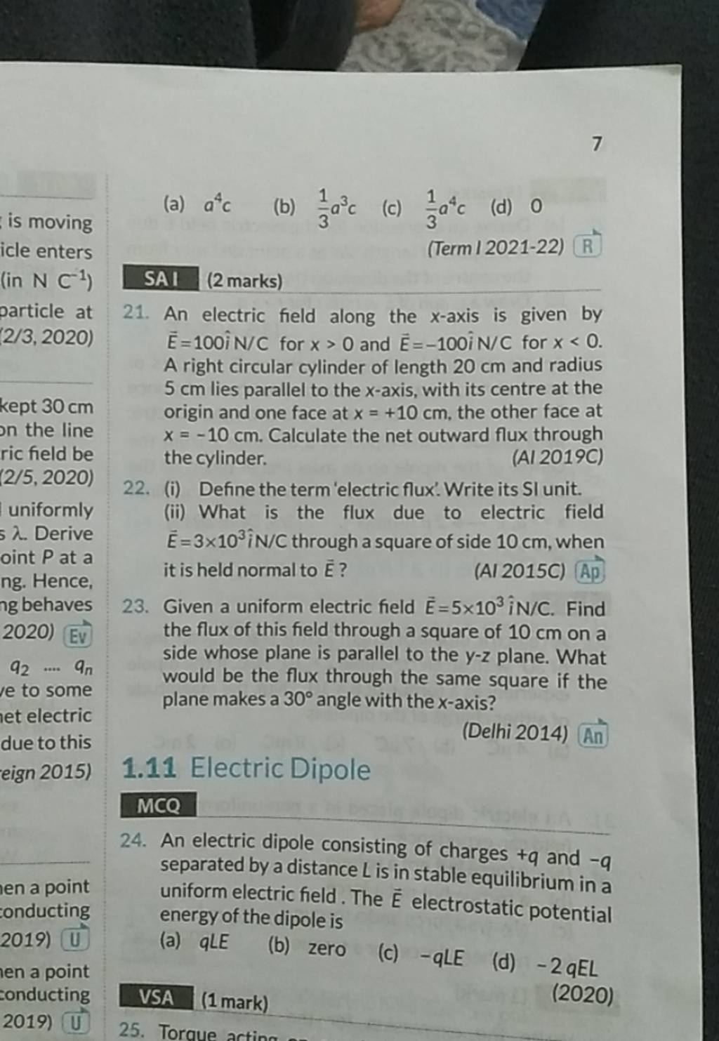 SAI (2 marks) 21. An electric field along the x-axis is given by E=100i^/..