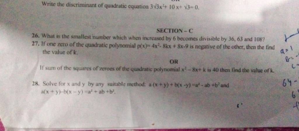 Write the discriminant of quadratic equation 33 x2+10x+3 =0. SECTION-C 26..