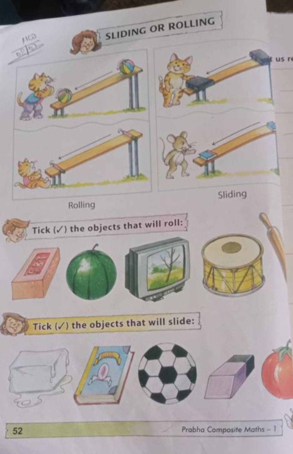 Tick ( ) the objects that will roll: Tick ( ) the objects that will slide..