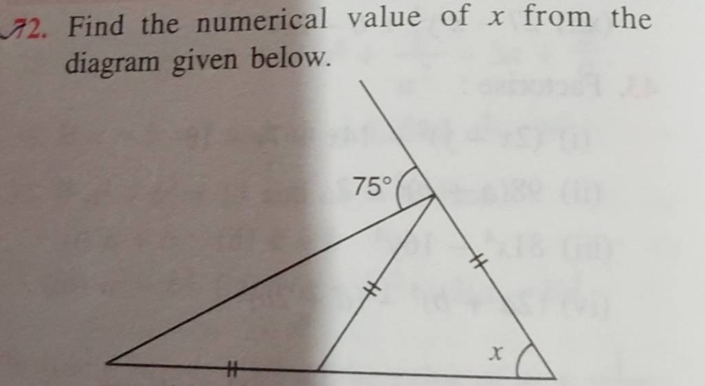 72. Find the numerical value of x from the diagram given below. | Filo 72. Find the numerical value of x from the diagram given below. | Filo