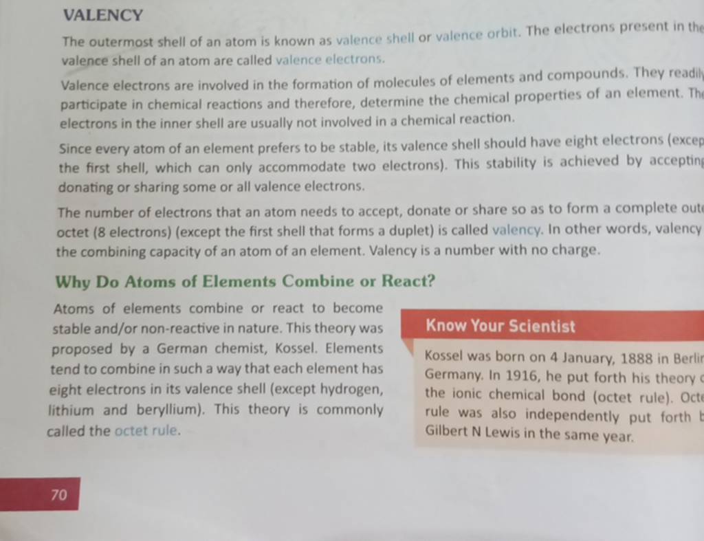 VALENCY The outermost shell of an atom is known as valence shell or valen..
