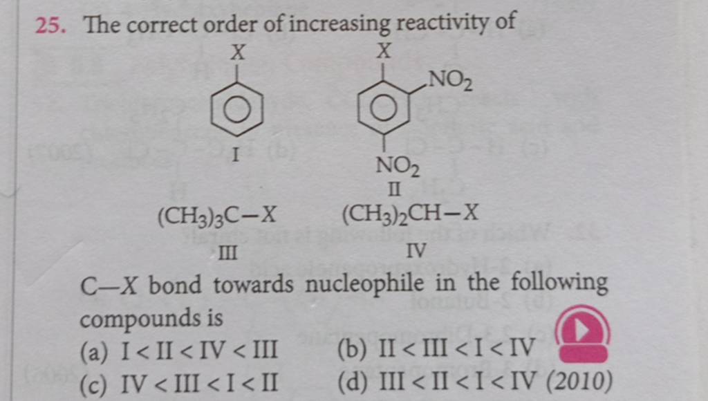The correct order of increasing reactivity of [X]c1ccccc1 [X]c1ccc([N+](=..