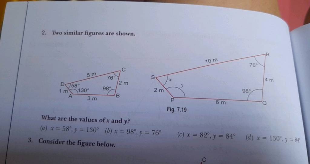 2. Two similar figures are shown. What are the values of x and y ? (b) x=..
