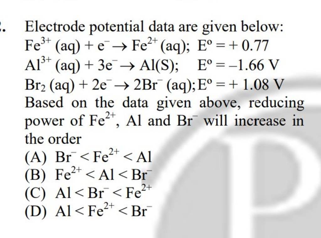 Electrode potential data are given below: Fe3+(aq)+e−→Fe2+(aq);Eo=+0.77 A..