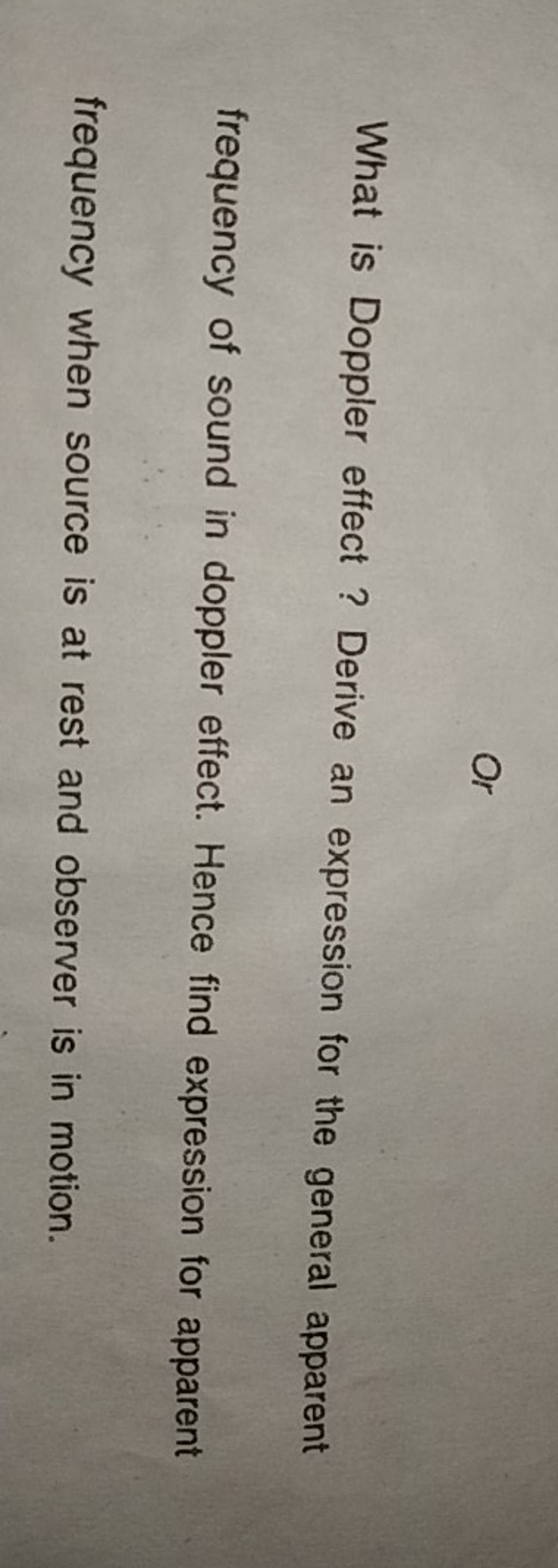 What is Doppler effect ? Derive an expression for the general apparent fr..