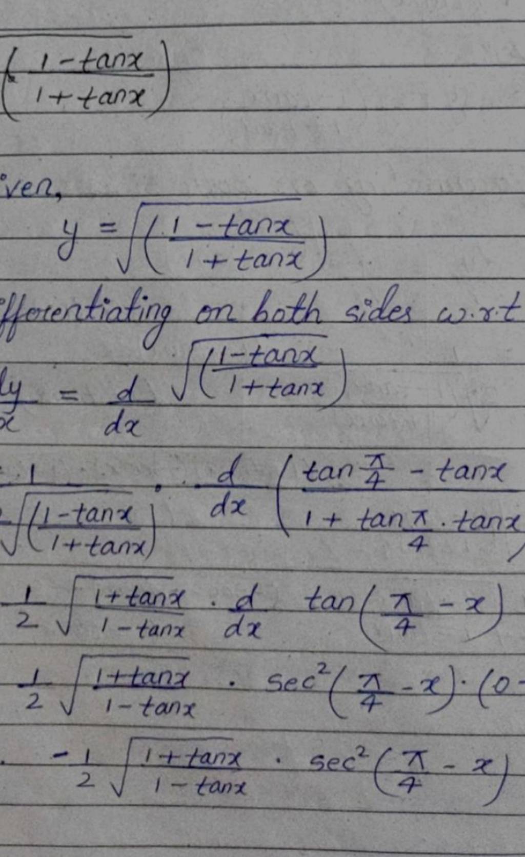(1+tanx1−tanx ) ver, y=(1+tanx1−tanx ) fforentiating on both sides w.r.t..