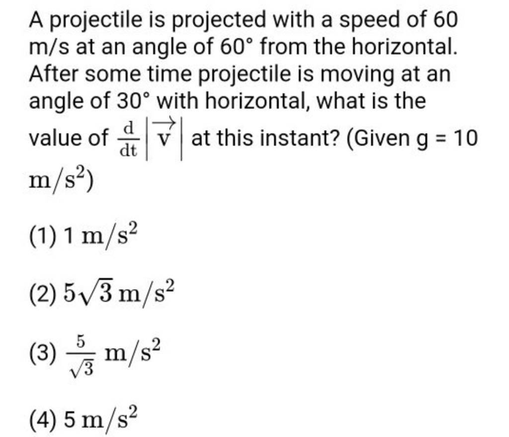 A Projectile Is Projected With A Speed Of 60 M S At An Angle Of 60∘ From