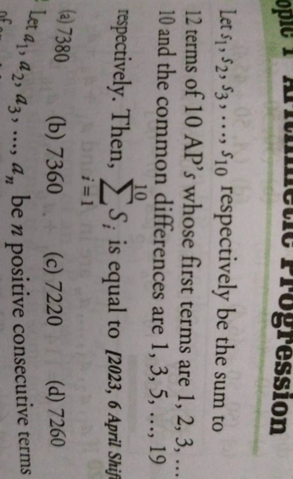 Let s1 ,s2 ,s3 ,…,s10 respectively be the sum to 12 terms of 10AP′s whos..