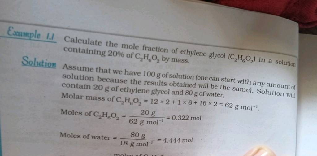 Example 1.1 Calculate the mole fraction of ethylene glycol (C2 H6 O2 ) in..