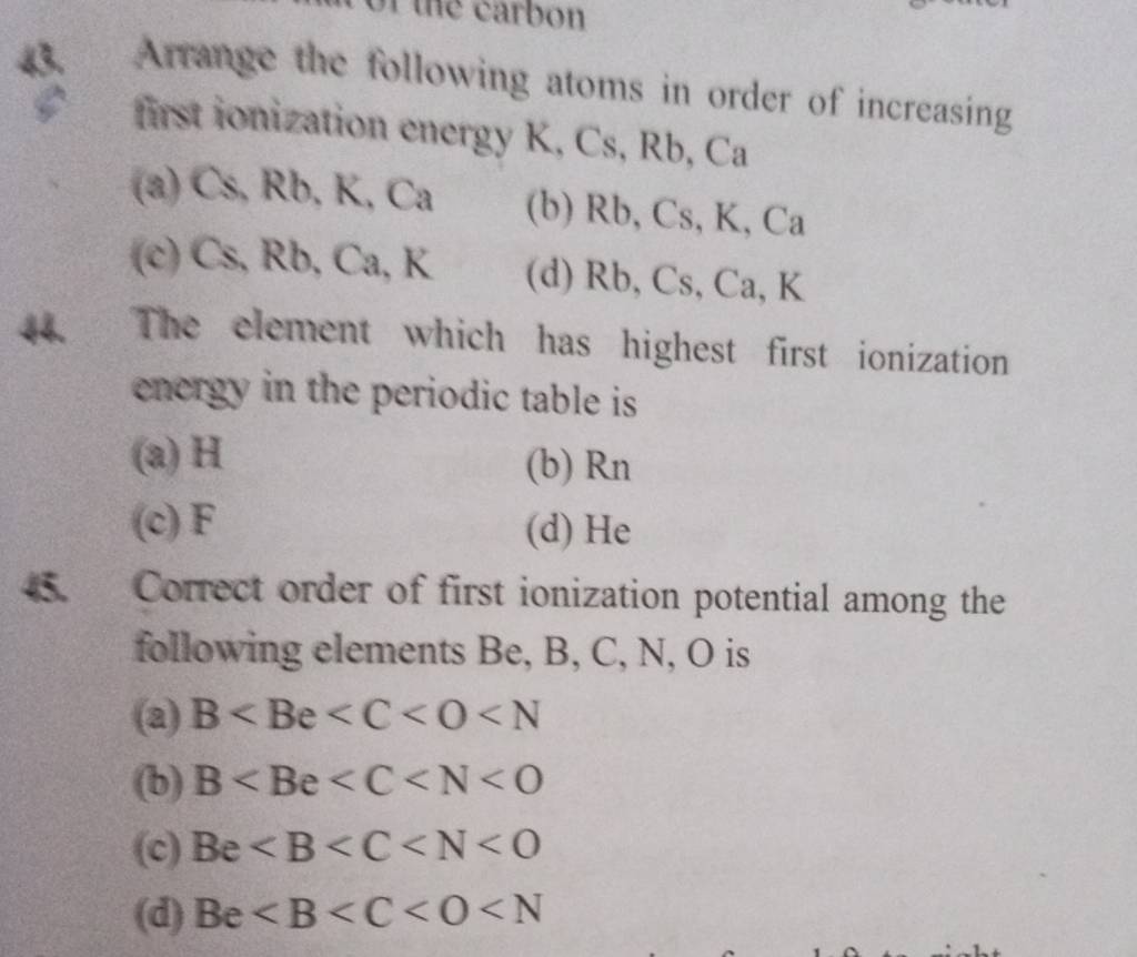 The element which has highest first ionization energy in the periodic tab..
