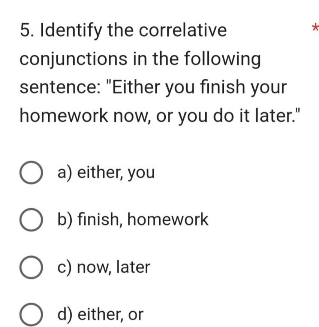 Identify the correlative conjunctions in the following sentence: "Either