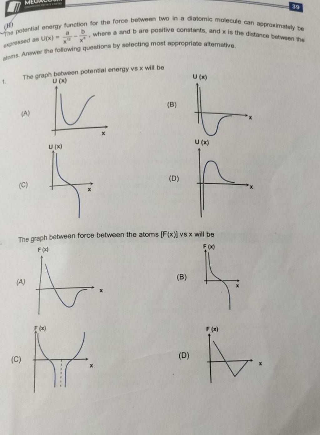 The graph between force between the atoms [F(x)] vs x will be | Filo