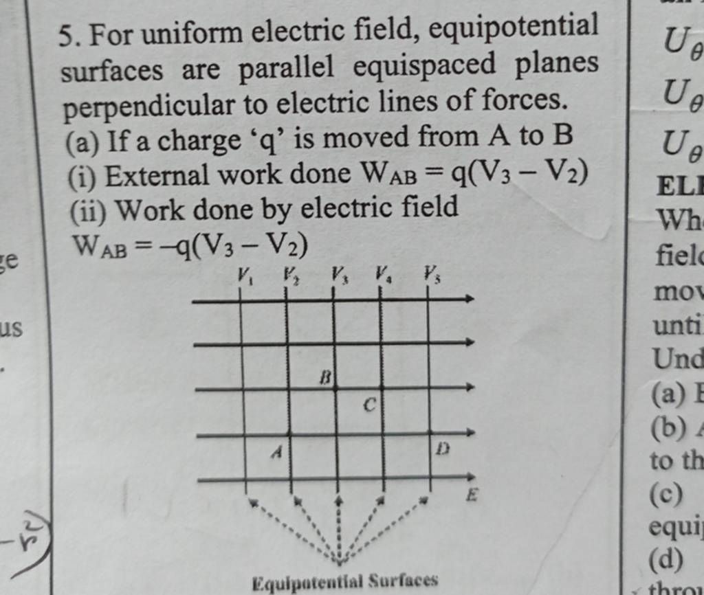 5. For uniform electric field, equipotential surfaces are parallel equisp..