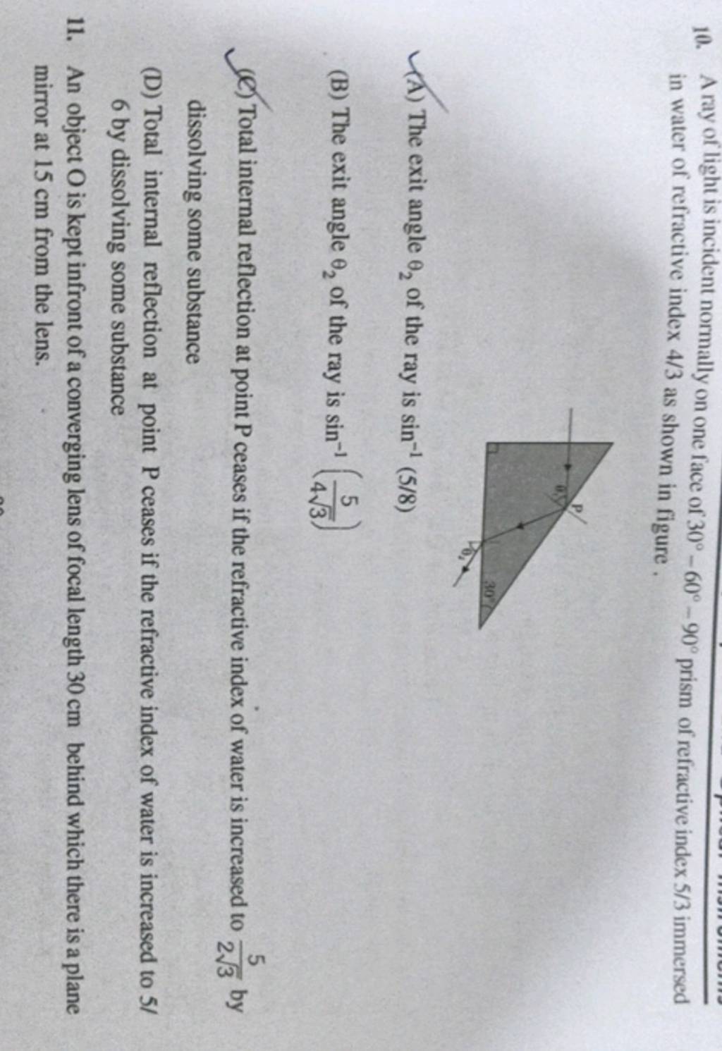 A ray of light is incident normally on one face of 30∘−60∘−90∘ prism of r..