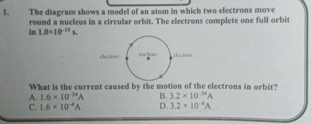 The diagram shows a model of an atom in which two electrons move round a