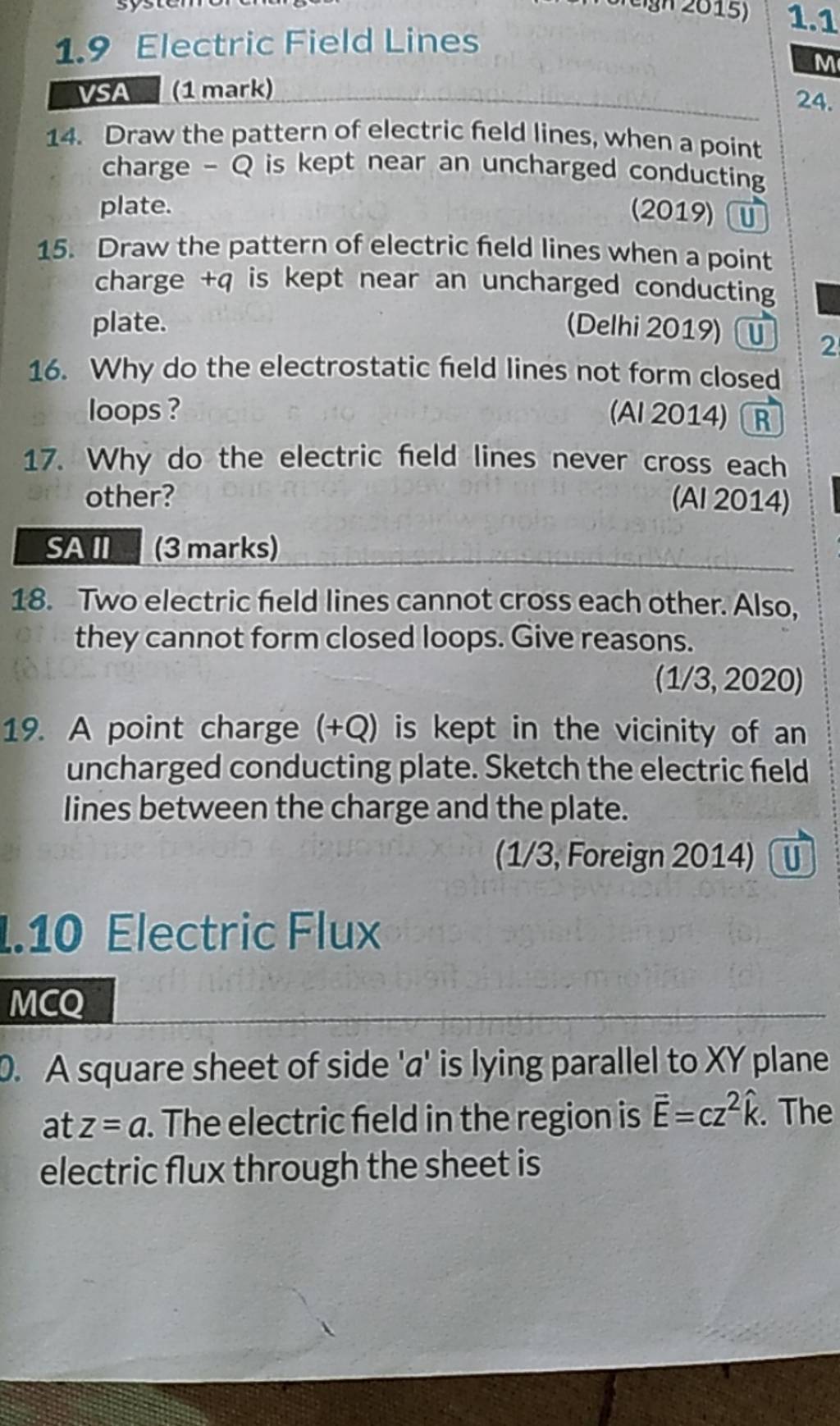1.9 Electric Field Lines VSA (1 mark) 14. Draw the pattern of electric fi..