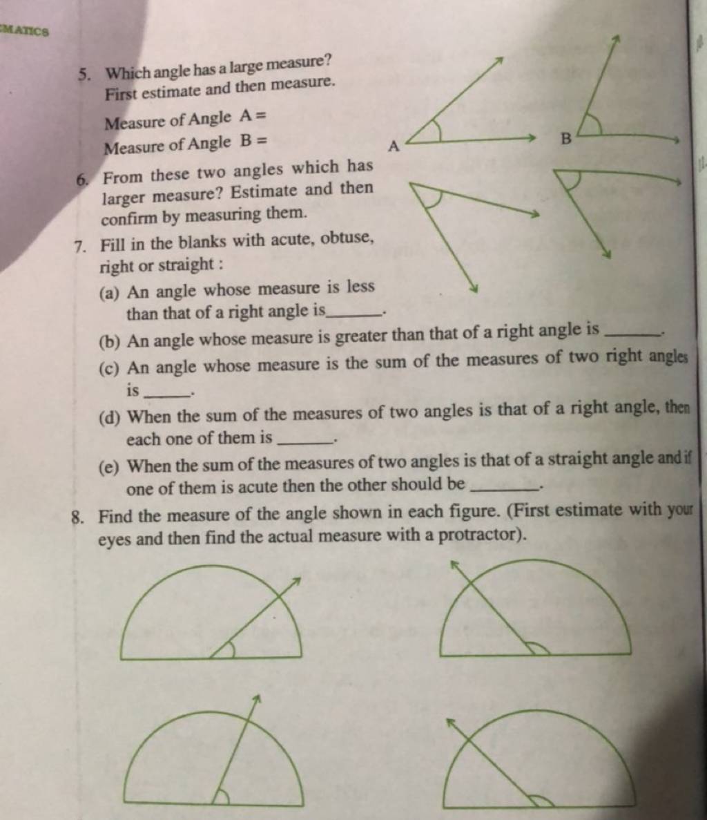 Which angle has a large measure? First estimate and then measure. Measure..