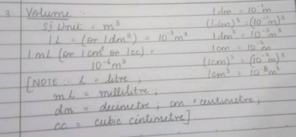 3. Volume si Unit =m3 1dm(1dm)31dm1 cm(1 cm)31 cm3 =10−1 m=(10−1 m)3=10−3..