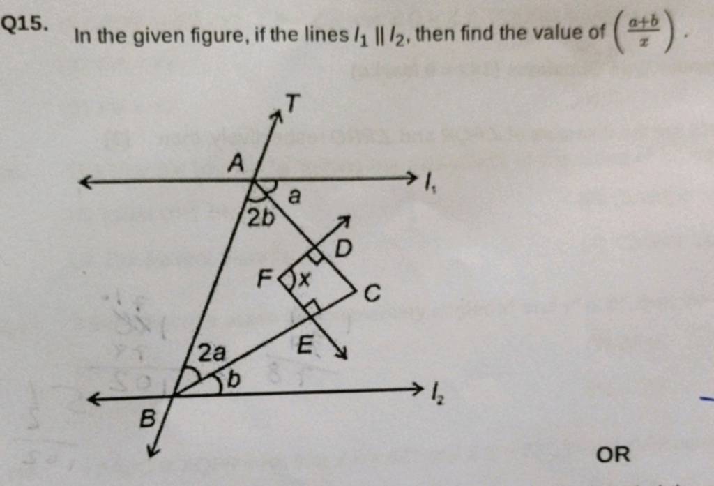 Q15. In the given figure, if the lines I1 ∥I2 , then find the value of (x..