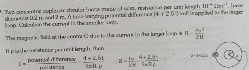 Two concentric coplanar circular loops made of wire, resistance per unit Two concentric coplanar circular loops made of wire, resistance per unit