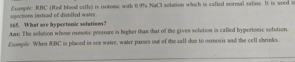 Example: RBC (Red blood cells) is isotonic with 0.9%NaCl solution which i..